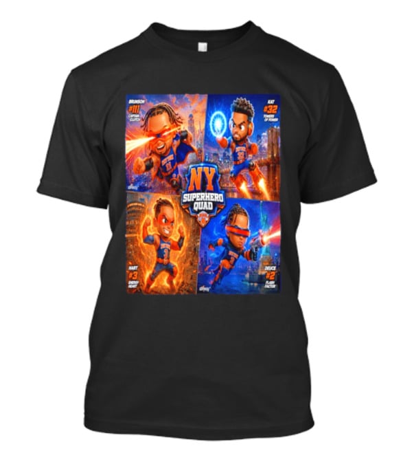 NY Superhero Quad Brunson Captain Clutch Hart Energy Heat Deuce Flash Factor Kat Towers Of Power T-Shirt