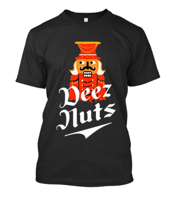 Nutcracker Deez Nuts Christmas Humor Wordplay Novelty T-Shirt