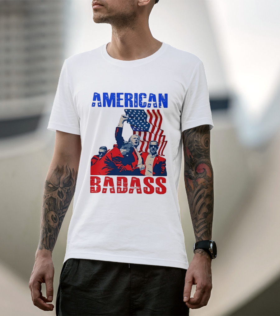 American Badass Donald Trump U.S. President Patriotic Flag T-Shirt