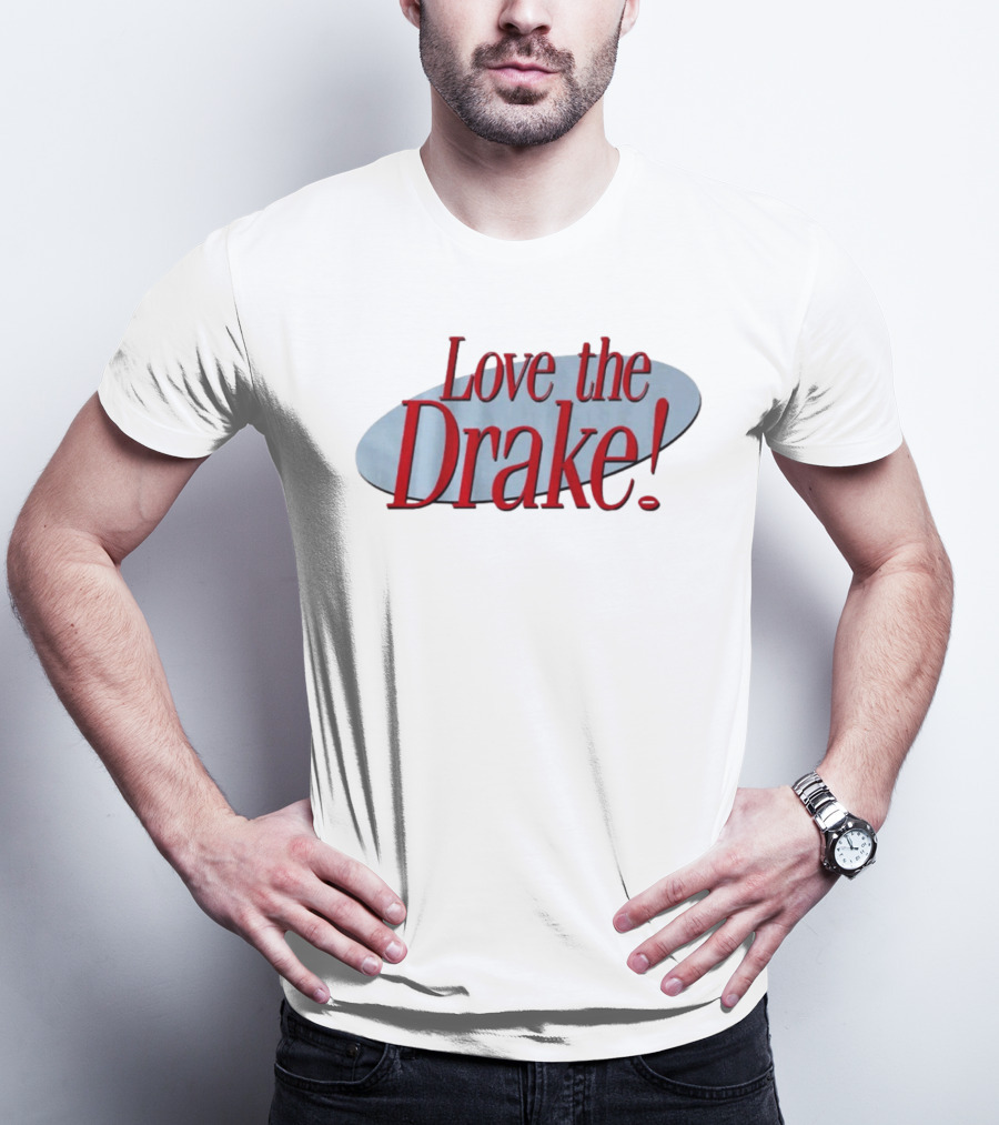 Love The Drake Maye In New England The Drake Maye Is Good T-Shirt