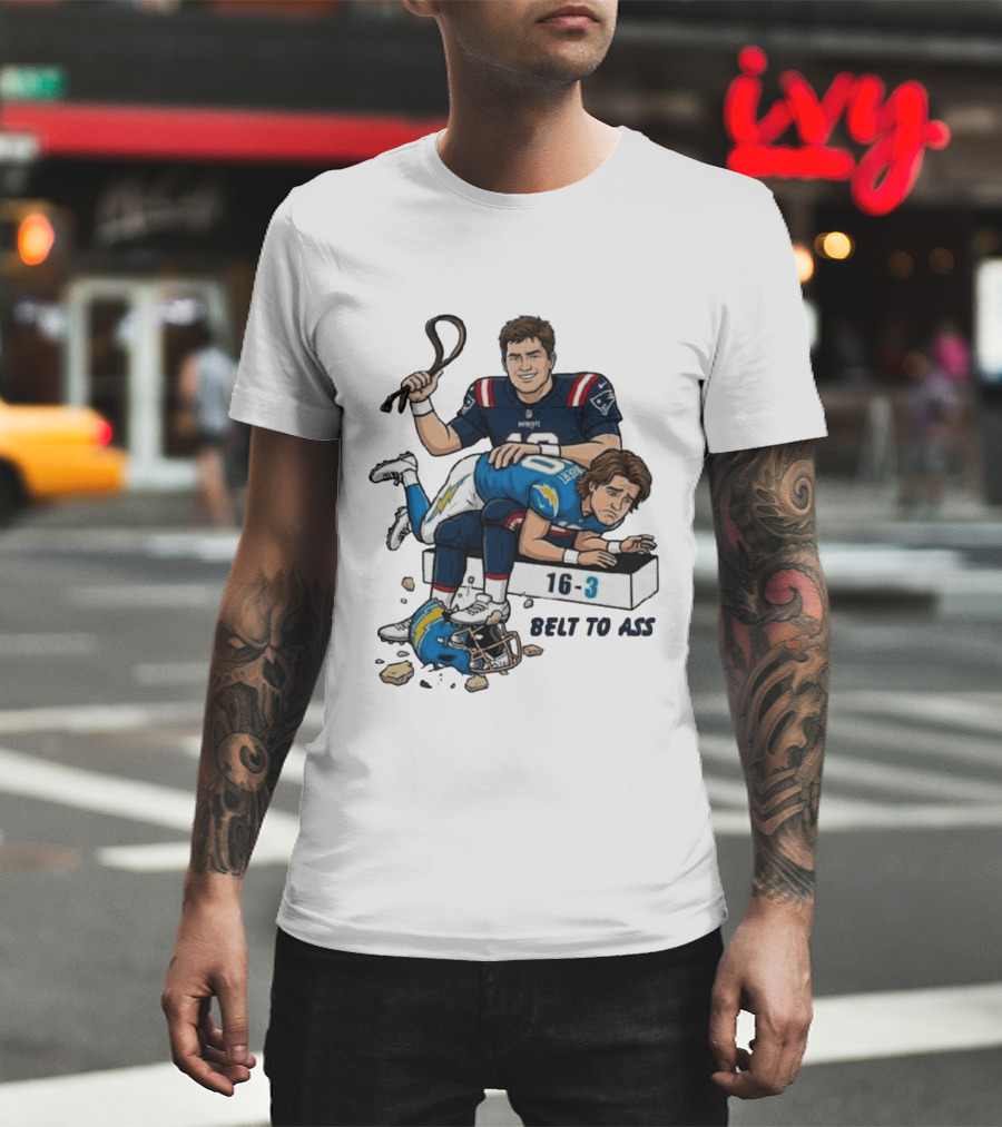 New England Patriots Belt To Ass 16 3 Sports Rivals Comic T-Shirt