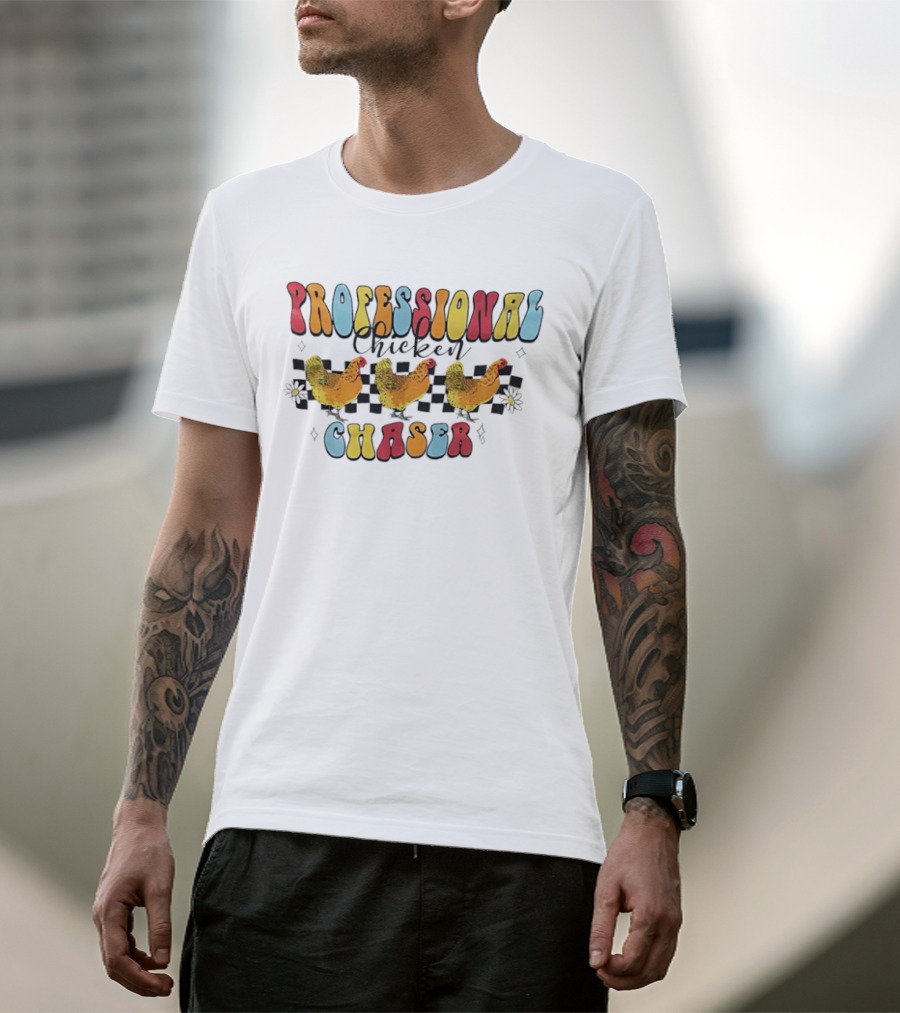 Professional Chicken Chaser Colorful Chicken Racing Fun T-Shirt
