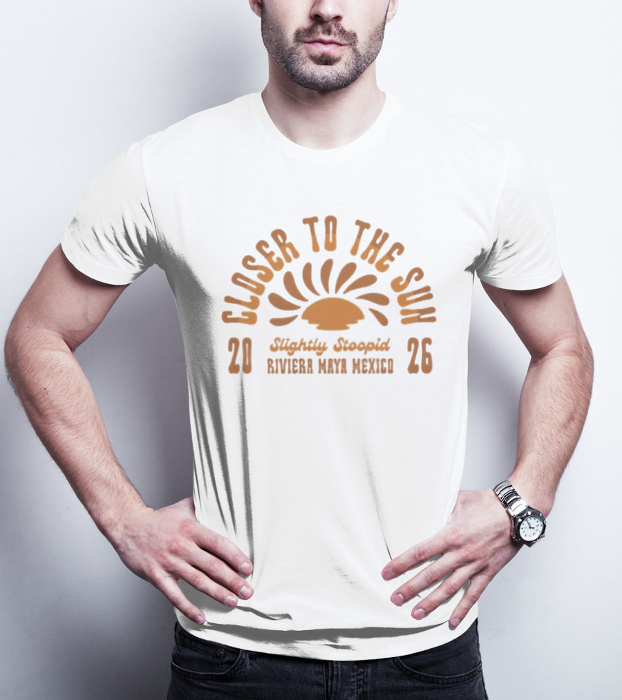 Closer To The Sun 2026 Slightly Stoopid Riviera Maya Mexico T-Shirt