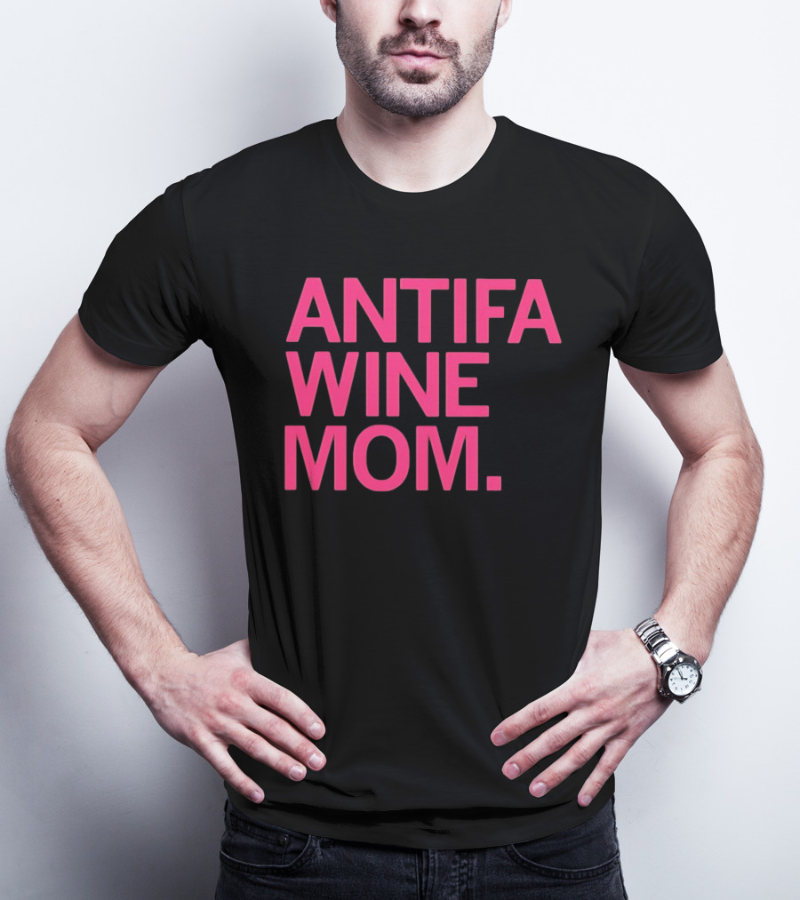Antifa Wine Mom T-Shirt