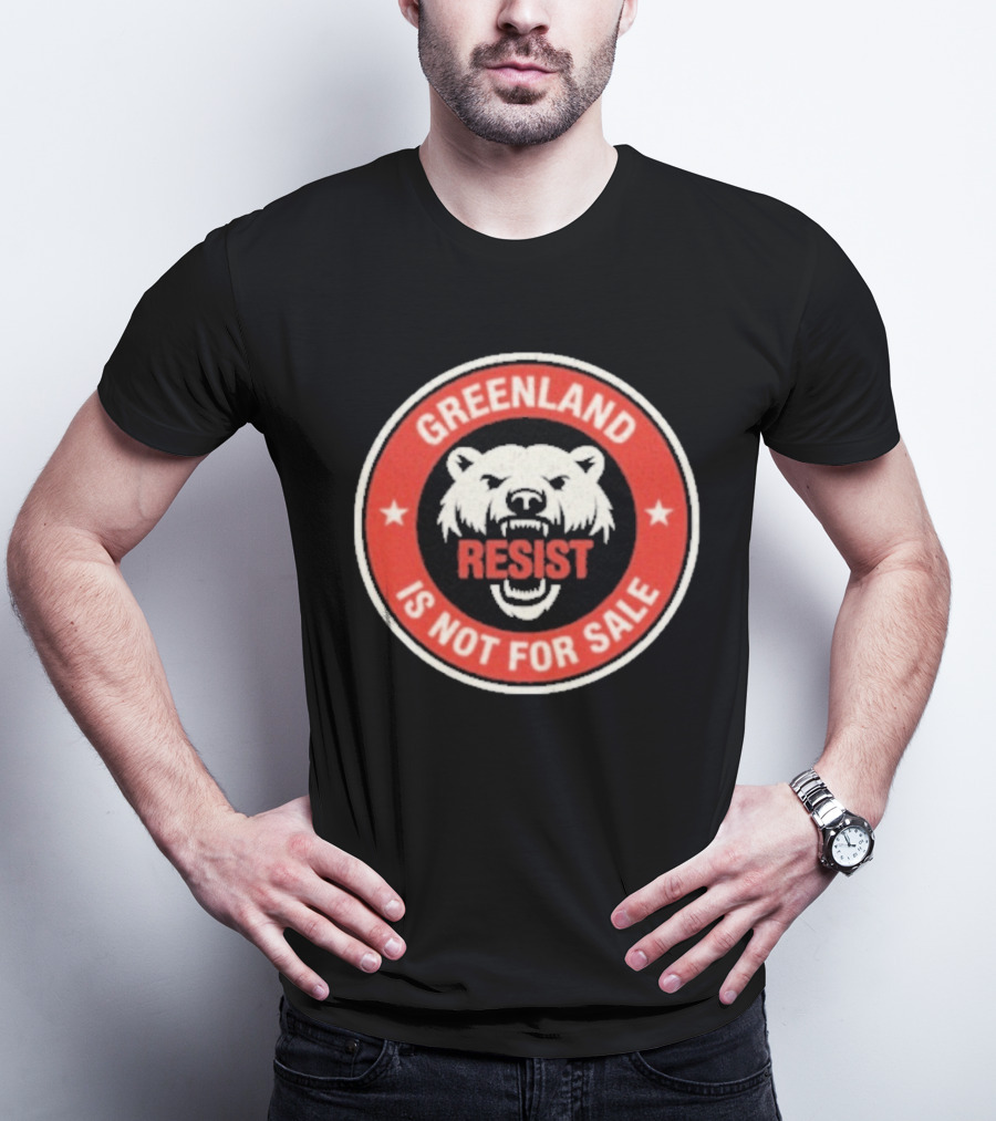 Greenland Is Not For Sale Polar Bear Resist T-Shirt