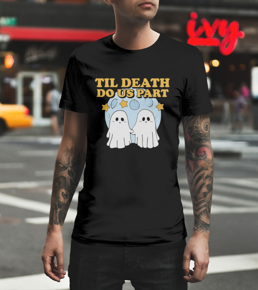 Til Death Do Us Part Ghosts Moon Stars T-Shirt