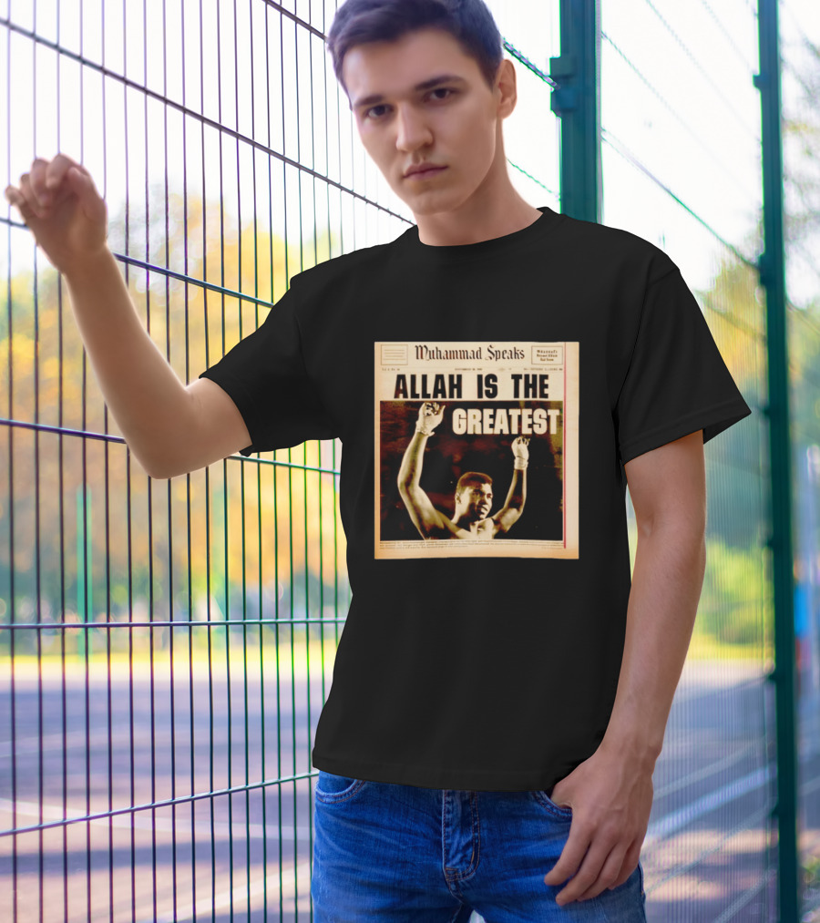 Muhammad Speaks Allah Is The Greatest T-Shirt