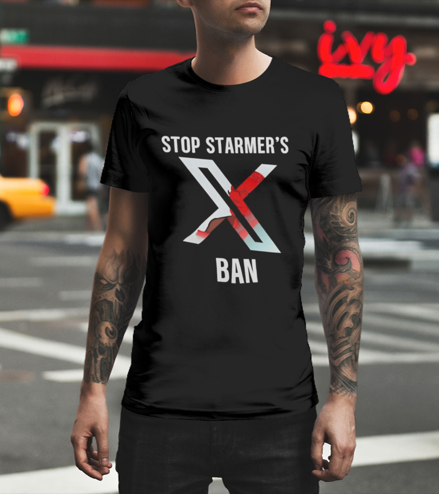 Stop Starmer's X Ban Bold Text With Red And White X T-Shirt