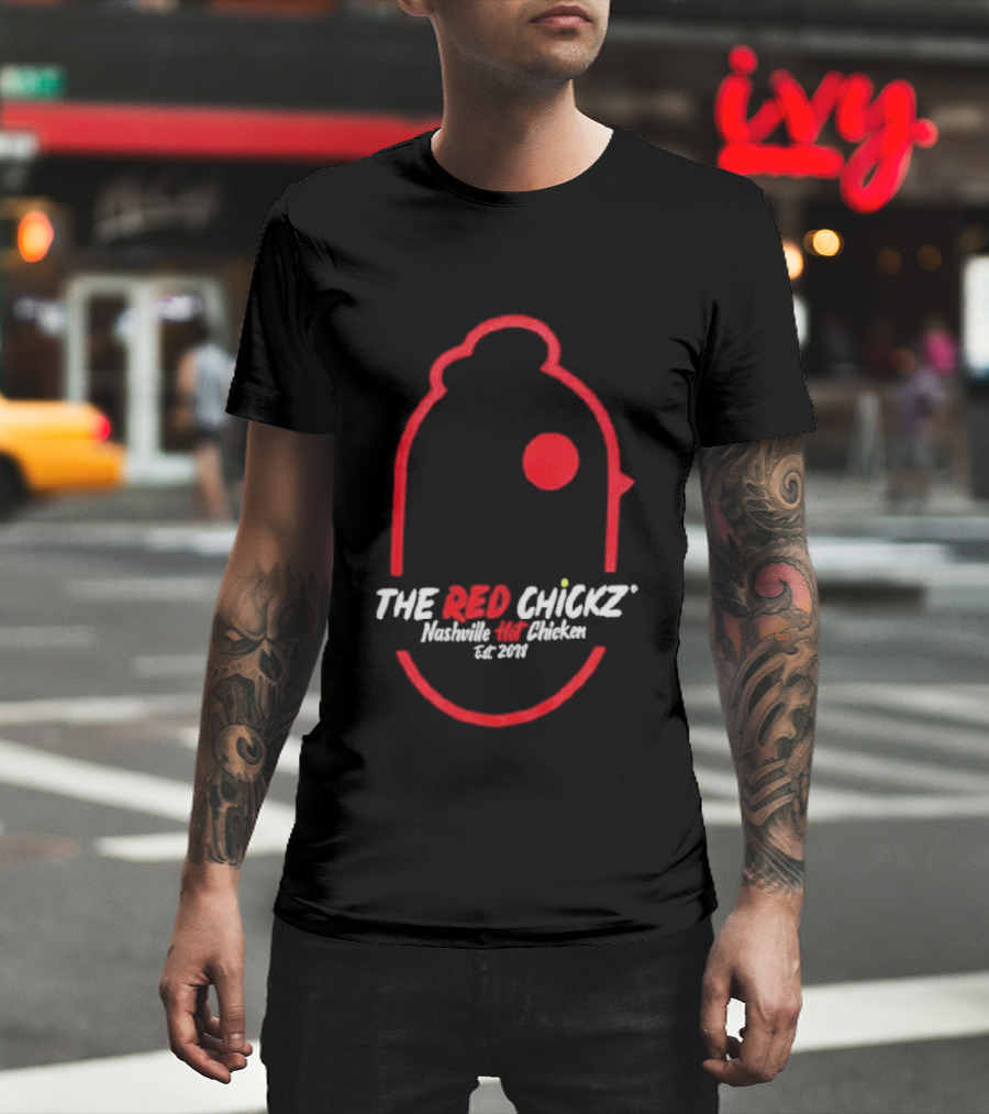 The Red Chickz Nashville Hot Chicken Est 2018 T-Shirt