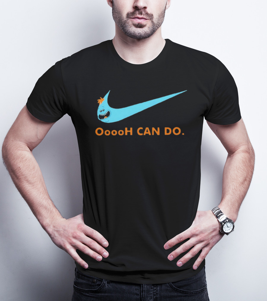 Mr Meeseeks Oooh Can Do Nike T-Shirt