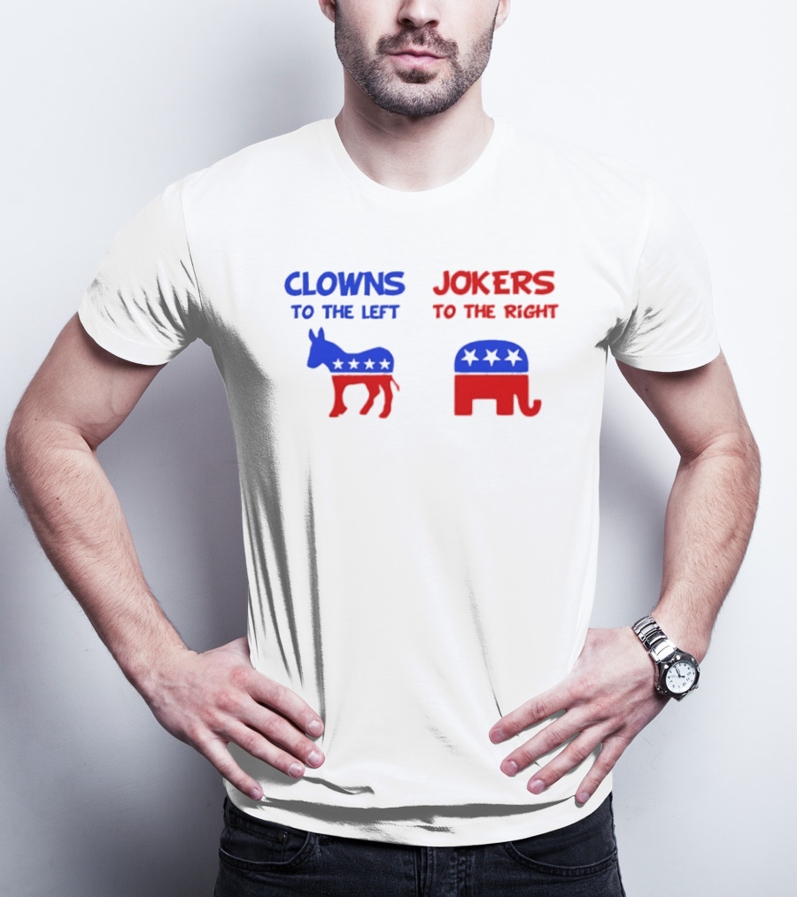 Clowns To The Left Jokers To The Right Donkey Elephant Stars T-Shirt