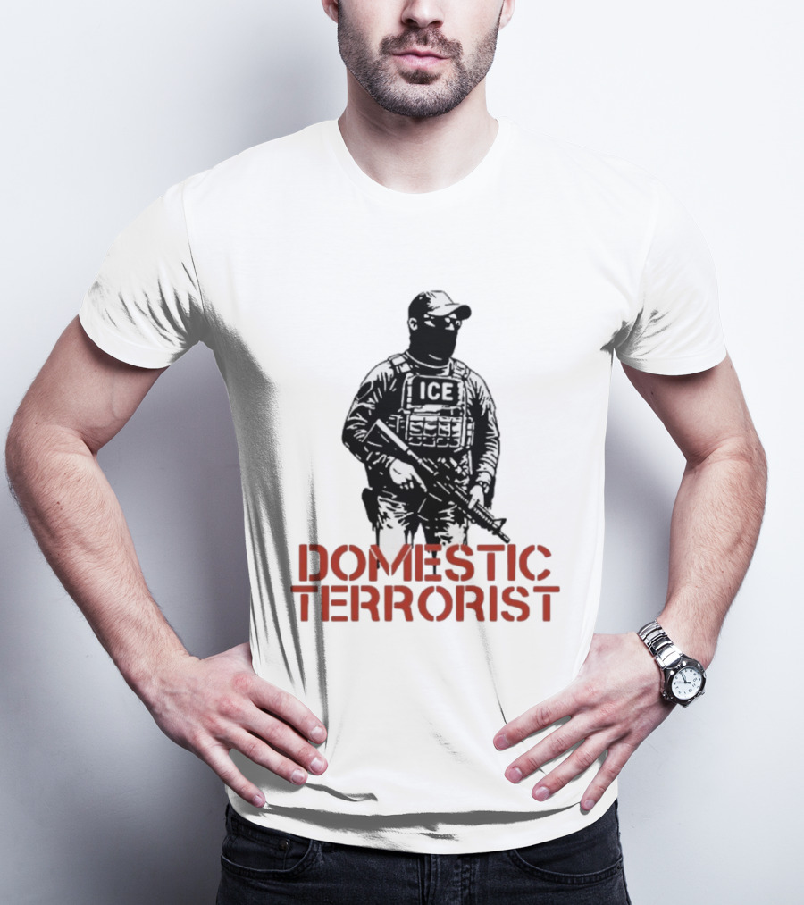 Domestic Terrorist ICE Abolish Now T-Shirt