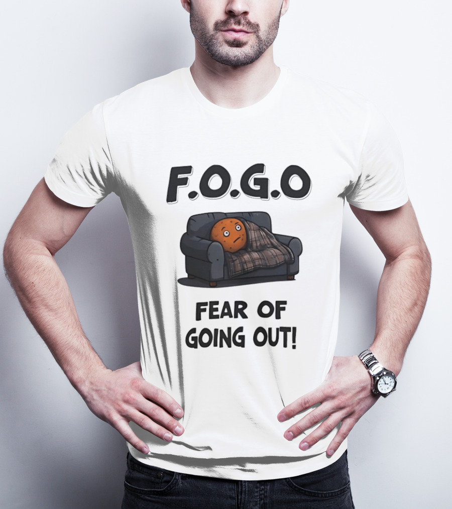 F.O.G.O Couch Potato Humor Fear Of Going Out T-Shirt