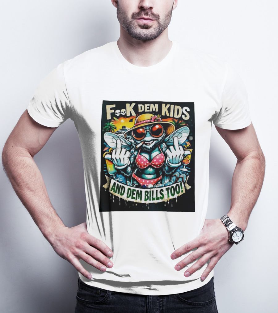 F**k Dem Kids And Dem Bills Too Tropical Vibe Alien Beach Scene T-Shirt