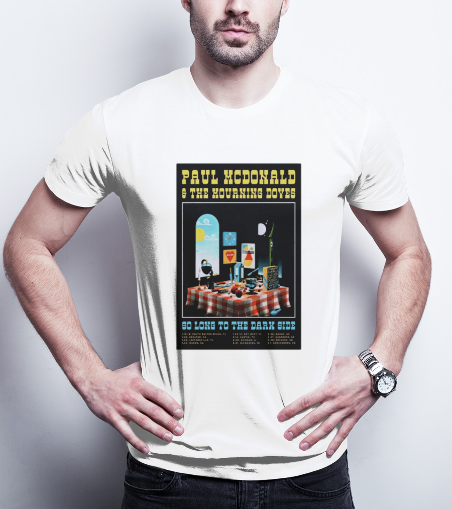 Paul McDonald And The Mourning Doves So Long To The Dark Side Tour 2026 T-Shirt