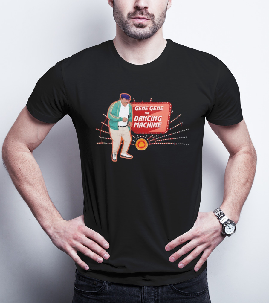 Gene Gene The Dancing Machine T-Shirt