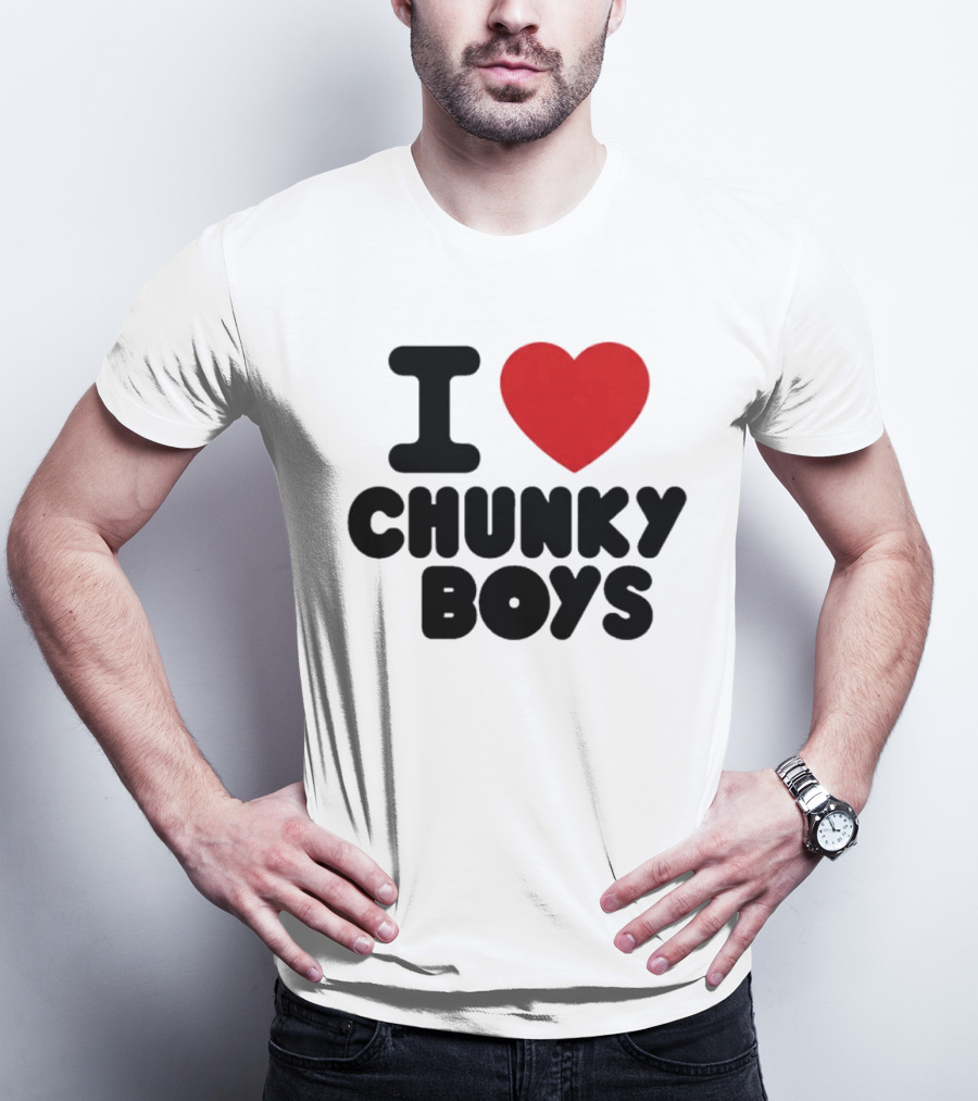 I Love Chunky Boys Heart T-Shirt