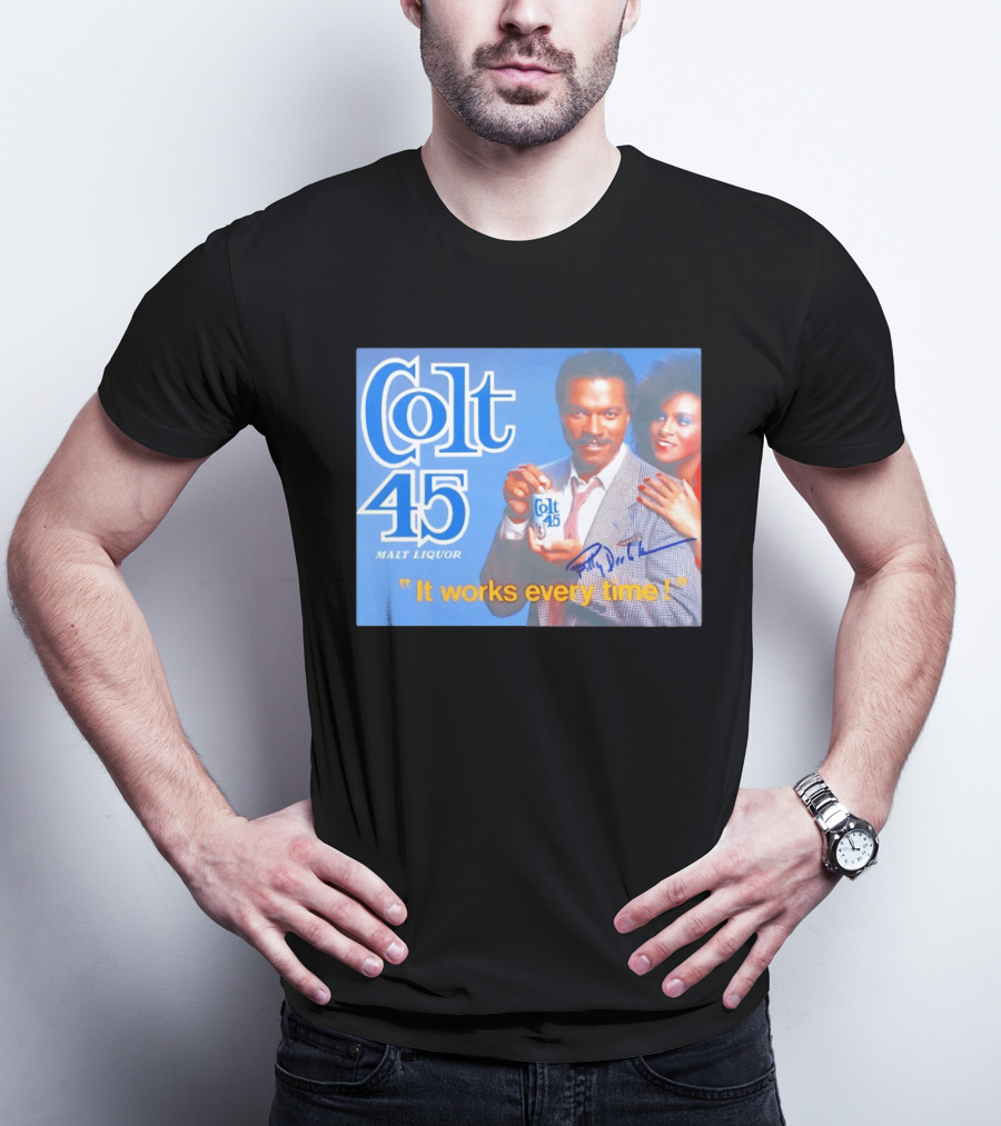 Colt 45 Malt Liquor It Works Every Time Billy Dee Williams Signed T-Shirt