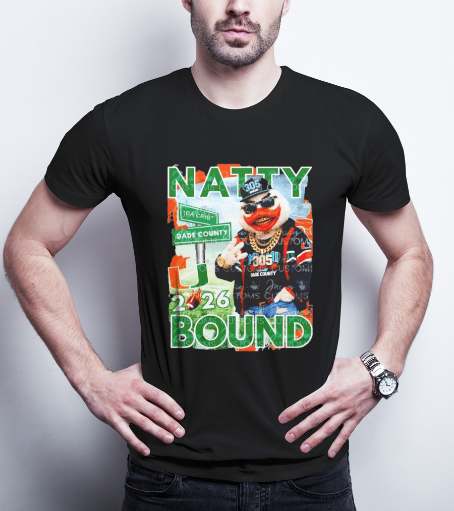 Natty Bound Miami Hurricanes Dade County 305 2026 T-Shirt