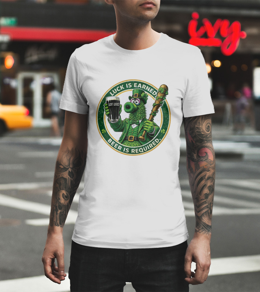 Phanatic Phillies St. Patrick's Day Luck Is Earned Beer Required Wawa Ice Blue T-Shirt