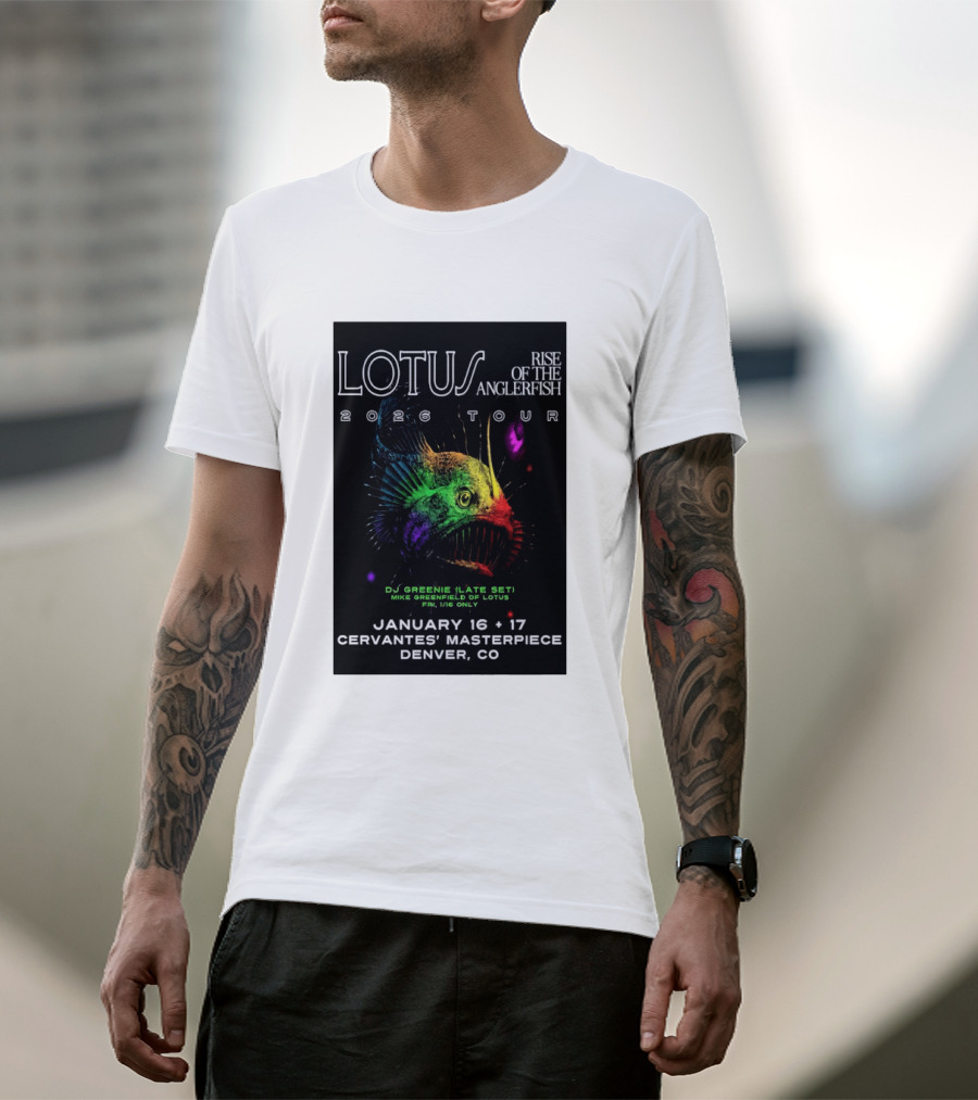LOTUS Rise Of The Anglerfish 2026 Tour January 16 17 Cervantes' Masterpiece Denver CO T-Shirt
