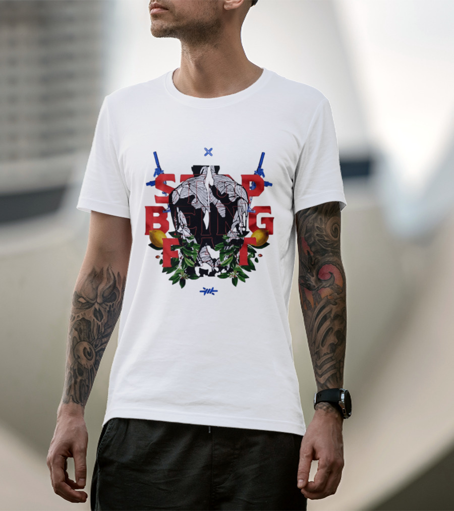 Stop Being Fat Lemon Guns Leaves T-Shirt