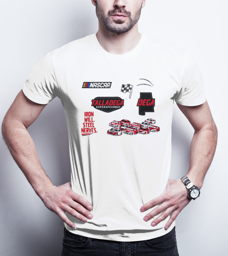 NASCAR Talladega Superspeedway Iron Will Steel Nerves Racing Cars T-Shirt