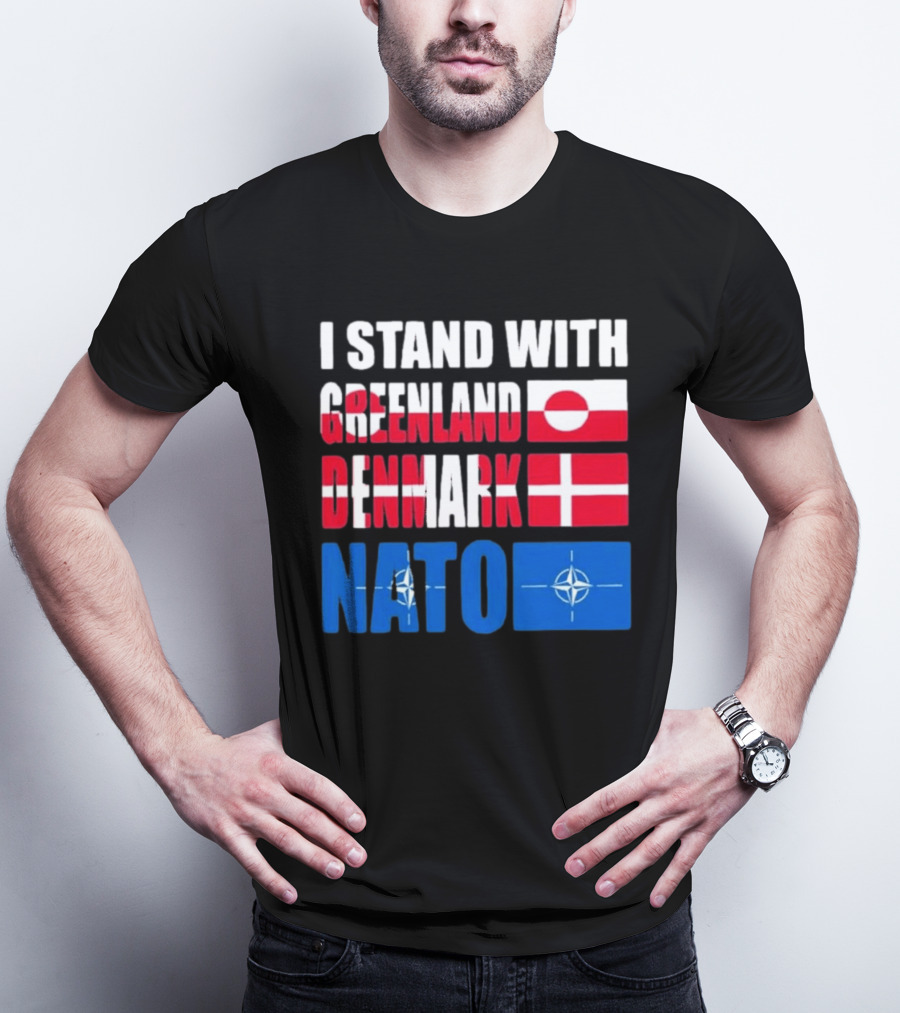 I Stand With Greenland Denmark NATO Flags Support T-Shirt