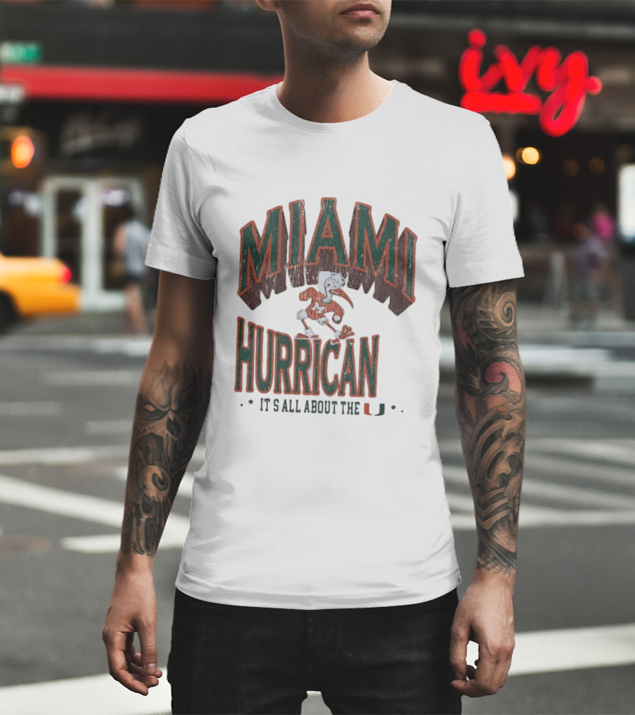 Miami Hurricanes It's All About The U T-Shirt