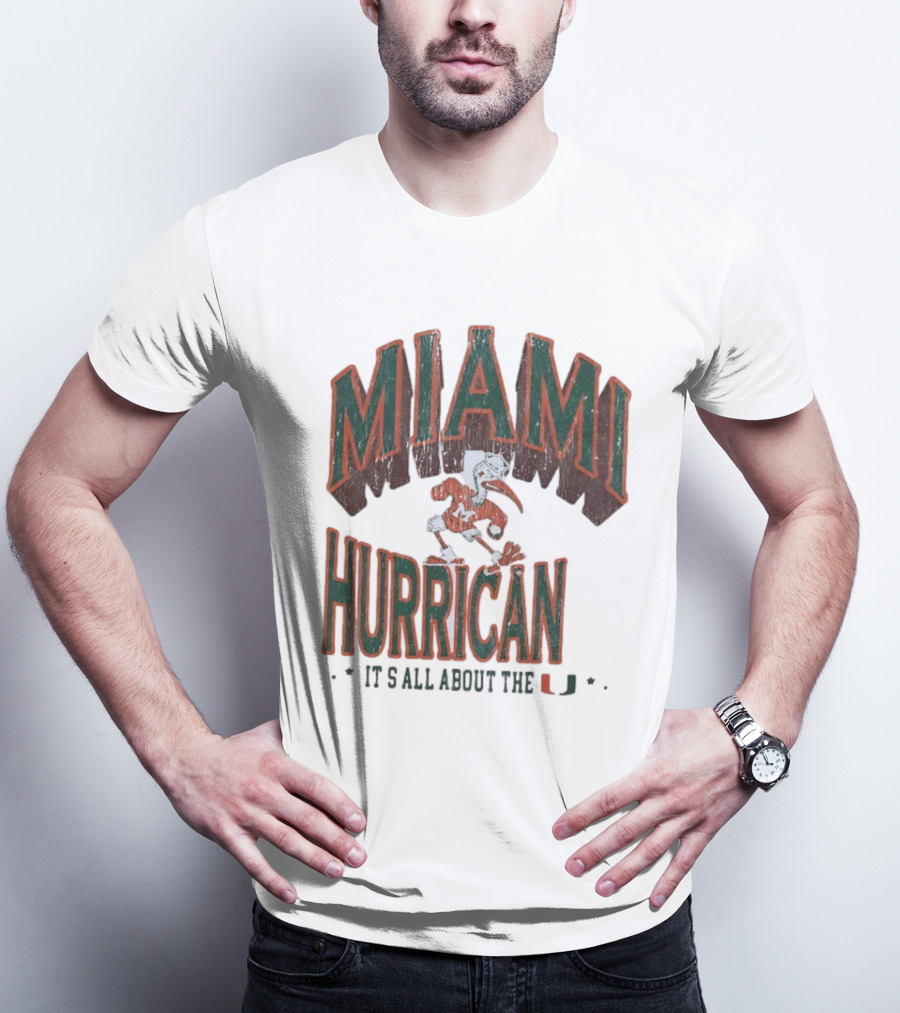 Miami Hurricanes It's All About The U T-Shirt