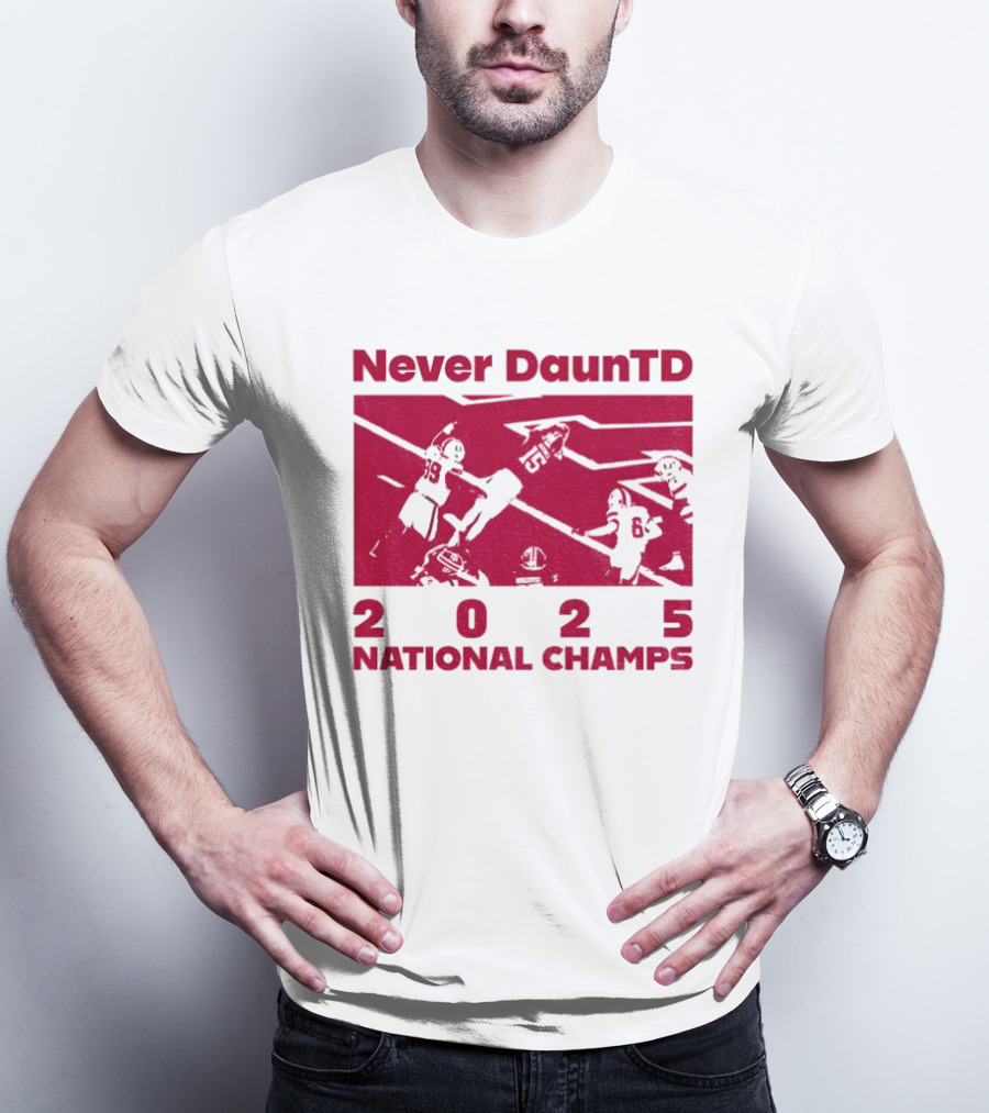 Never DaunTD Indiana Hoosier Football 2025 National Champs T-Shirt