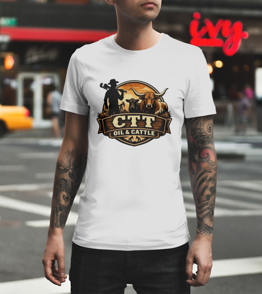 CTT Oil And Cattle Western Ranching Cowboys And Livestock T-Shirt