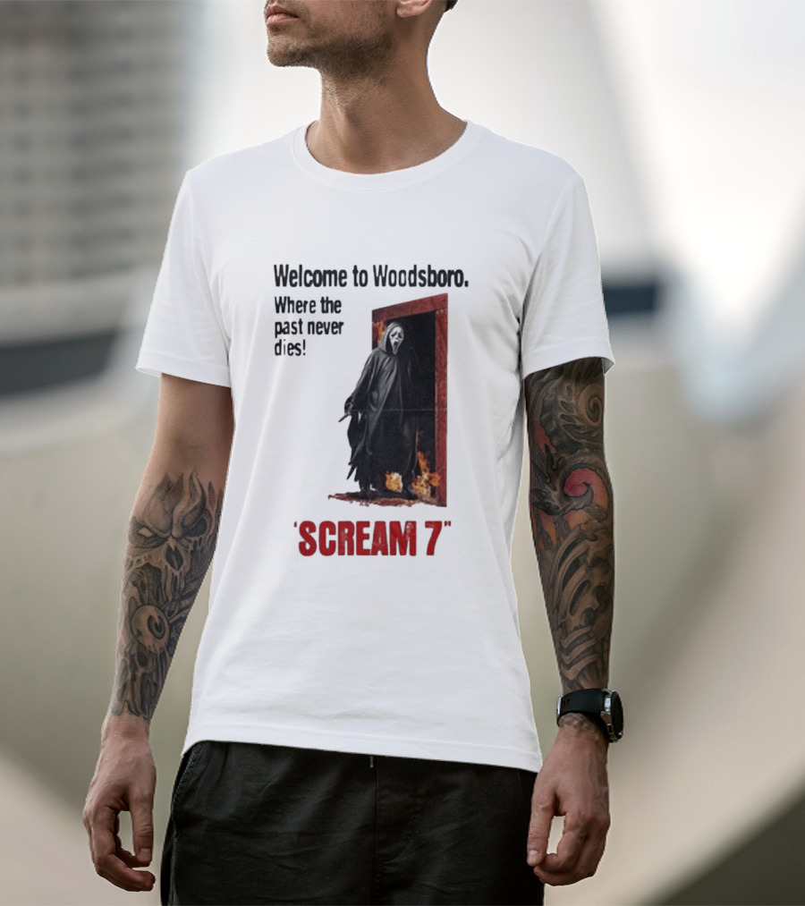 Welcome To Woodsboro Where The Past Never Dies Scream 7 T-Shirt