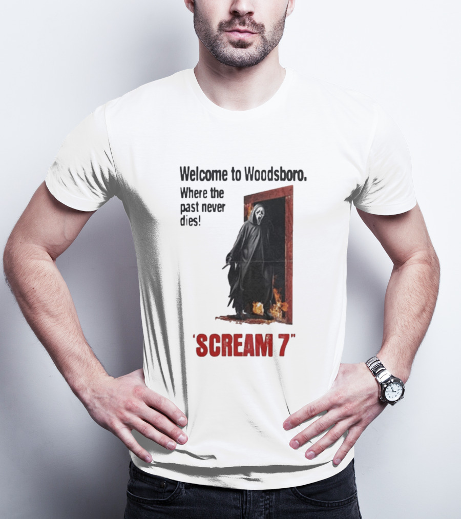 Welcome To Woodsboro Where The Past Never Dies Scream 7 T-Shirt