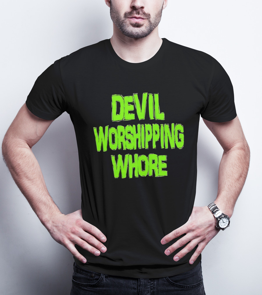 Devil Worshipping Whore T-Shirt