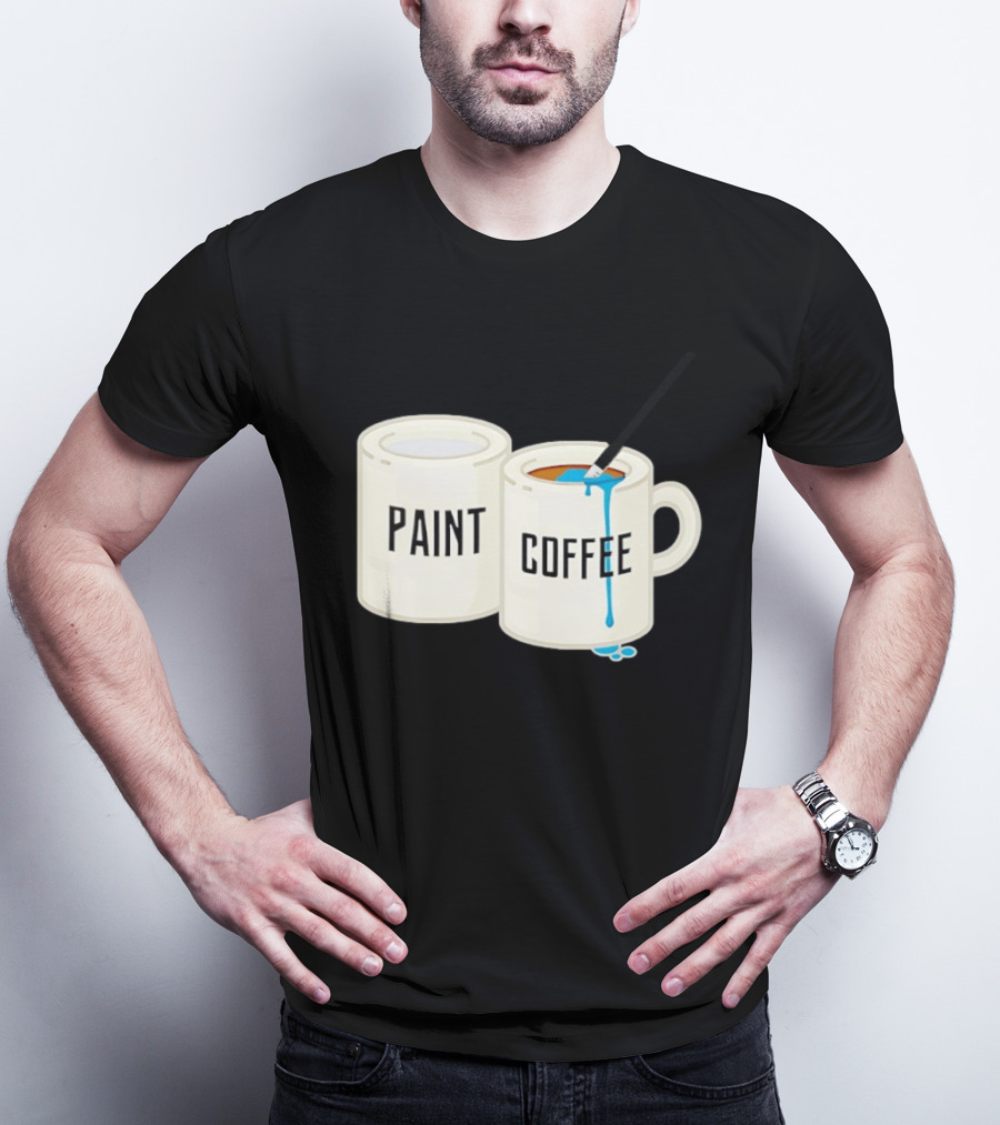 Paint Coffee Cups Funny T-Shirt