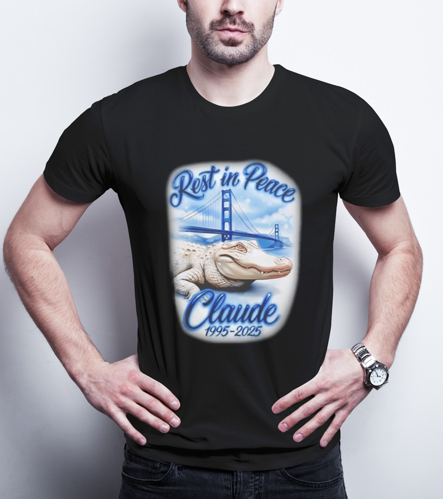 Rest In Peace Claude 1995 2025 Golden Gate Bridge Alligator T-Shirt