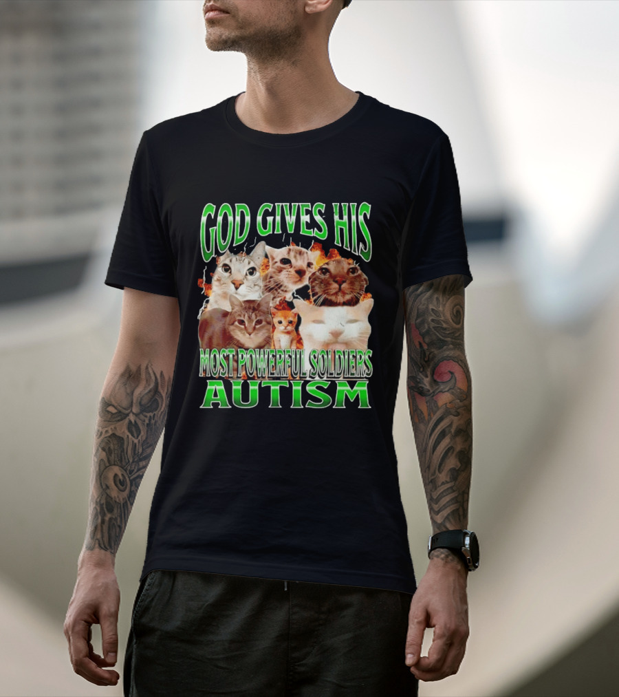 God Gives His Most Powerful Soldiers Autism Cats T-Shirt