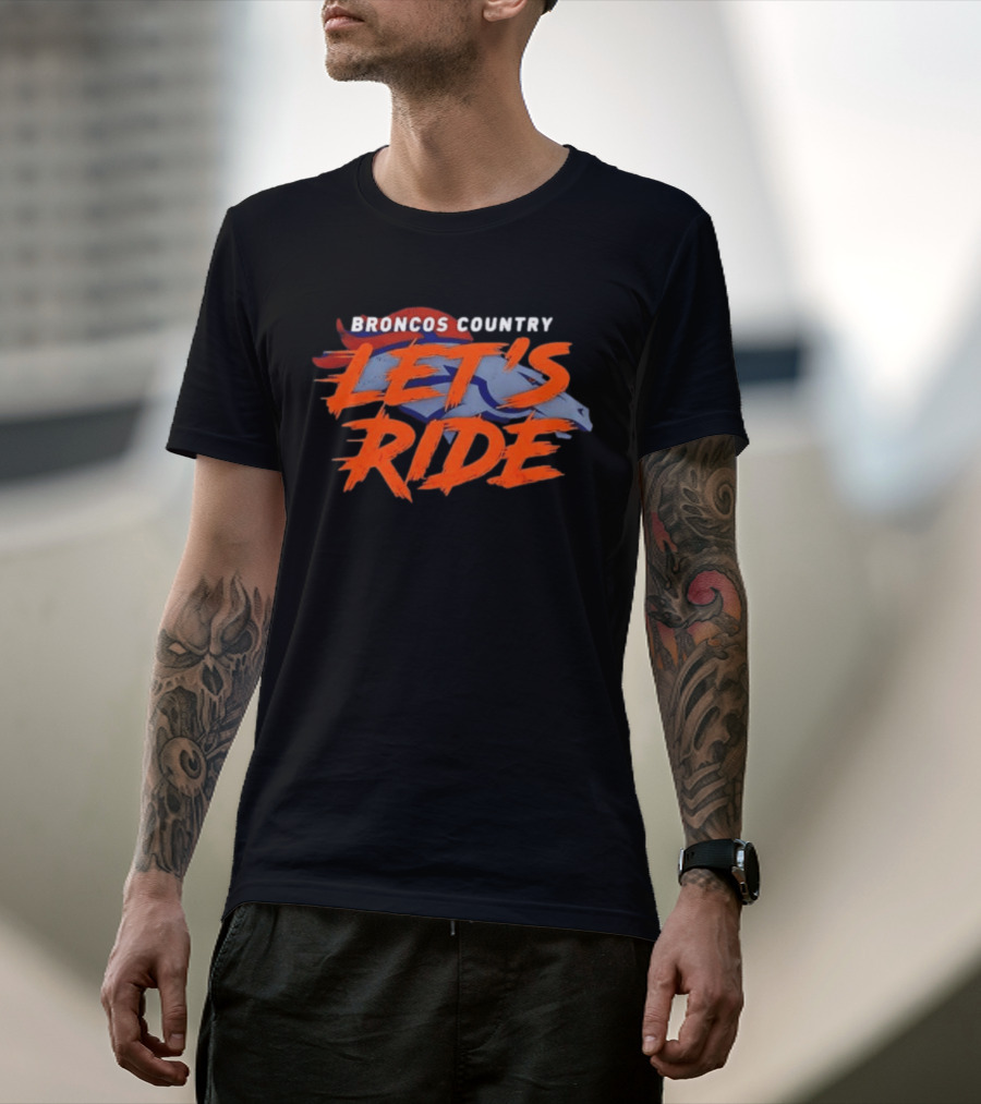 Broncos Country Let's Ride Denver Broncos Official NFL Team T-Shirt
