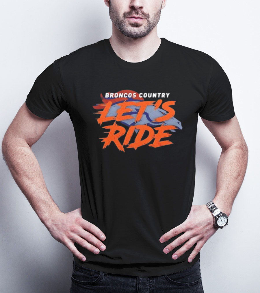 Broncos Country Let's Ride Denver Broncos Official NFL Team T-Shirt