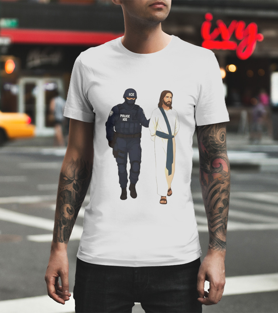 Jesus Arrest ICE Police Abolish ICE Political Protest T-Shirt