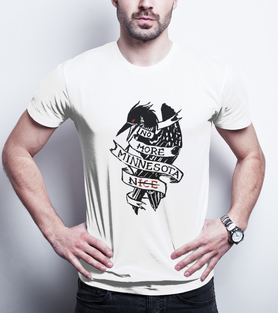 No More Minnesota Nice Black Bird Banner T-Shirt