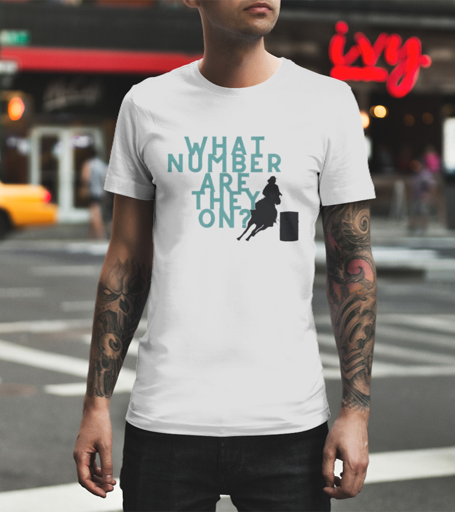 What Number Are They On Barrel Racing T-Shirt
