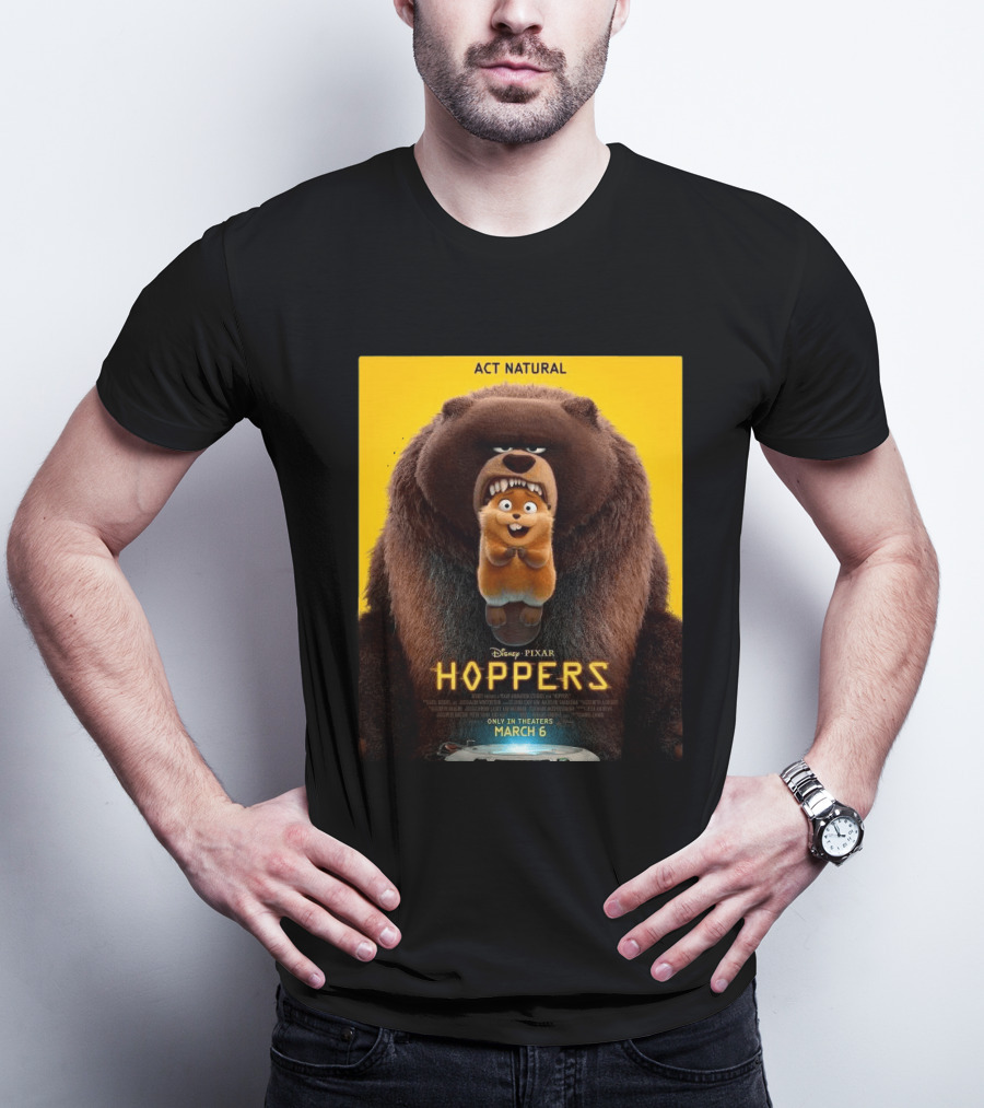 Disney Pixar Hoppers Act Natural Only In Theaters March 6 2026 T-Shirt