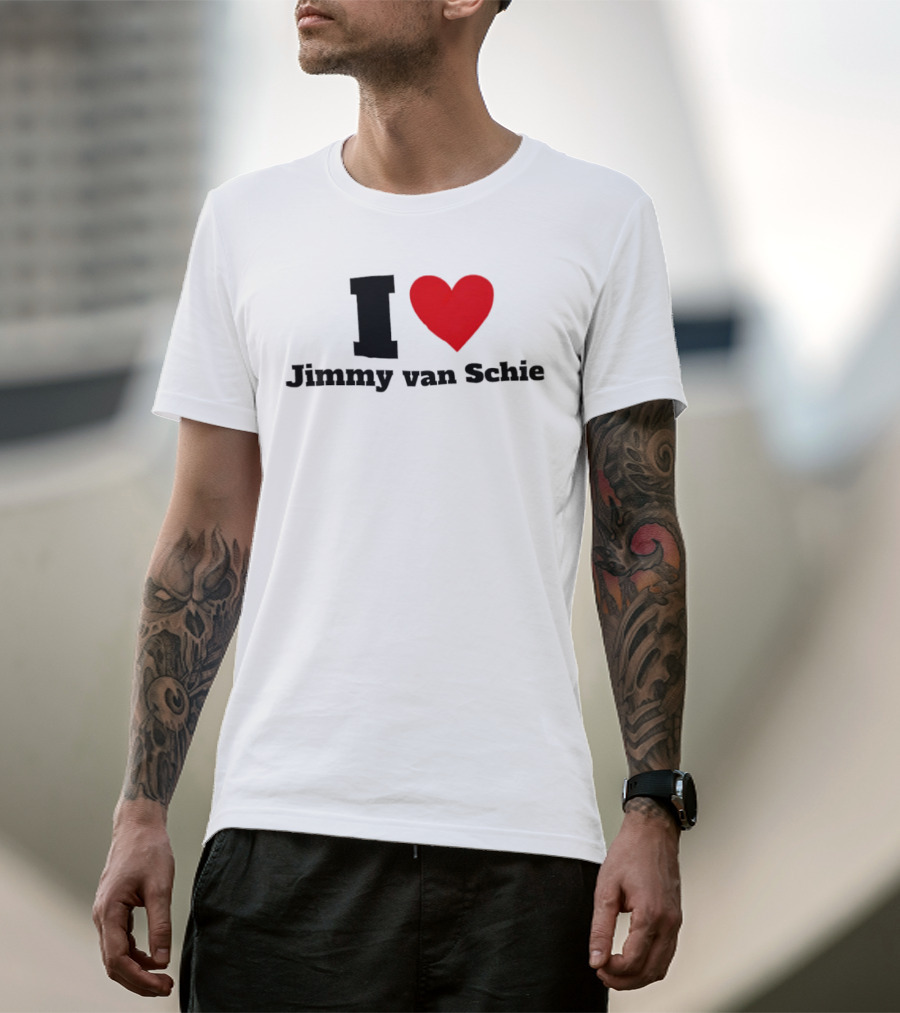 I Love Jimmy Van Schie T-Shirt