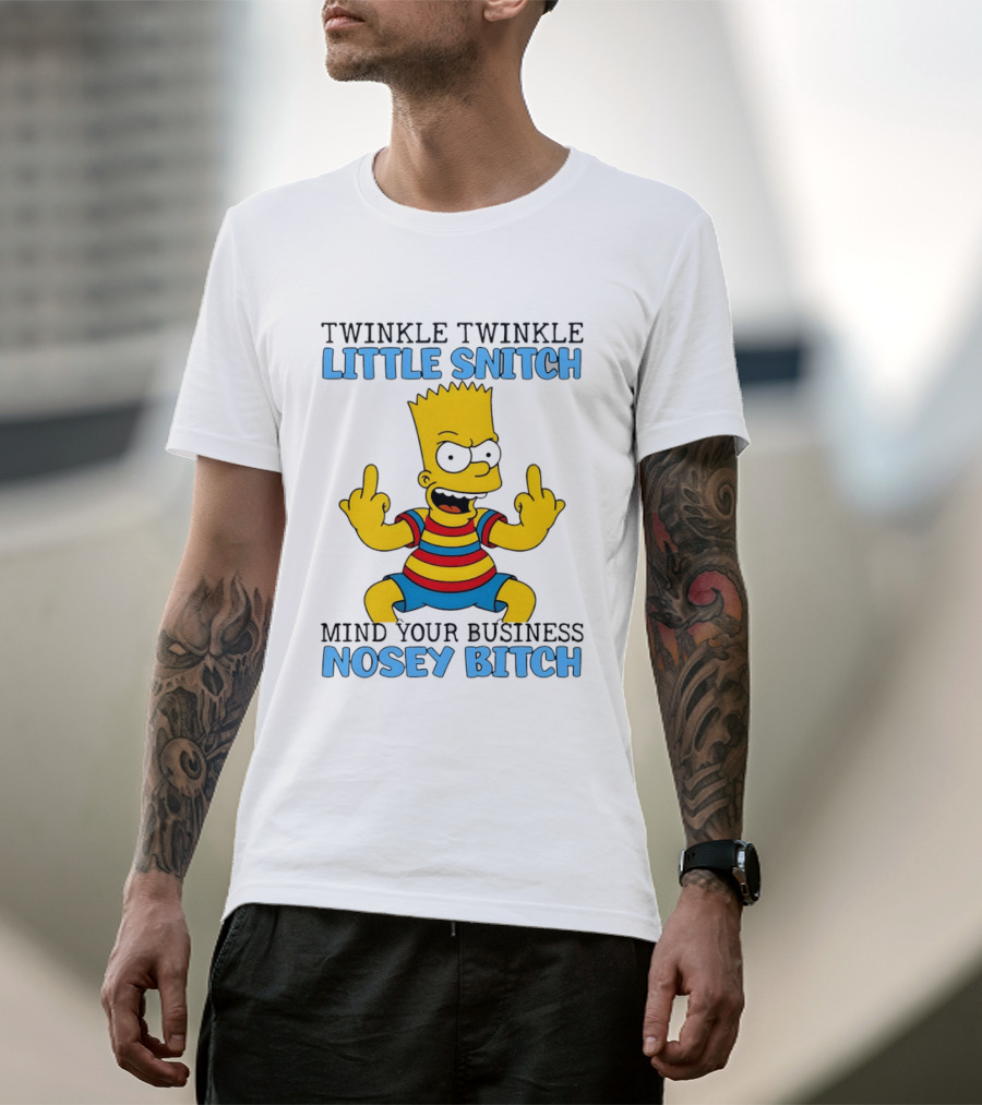 Twinkle Twinkle Little Snitch Bart Mind Your Business Nosey T-Shirt