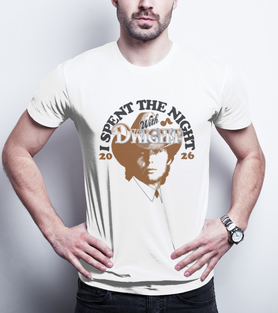 I Spent The Night With Dwight Cowboy Hat 2026 T-Shirt