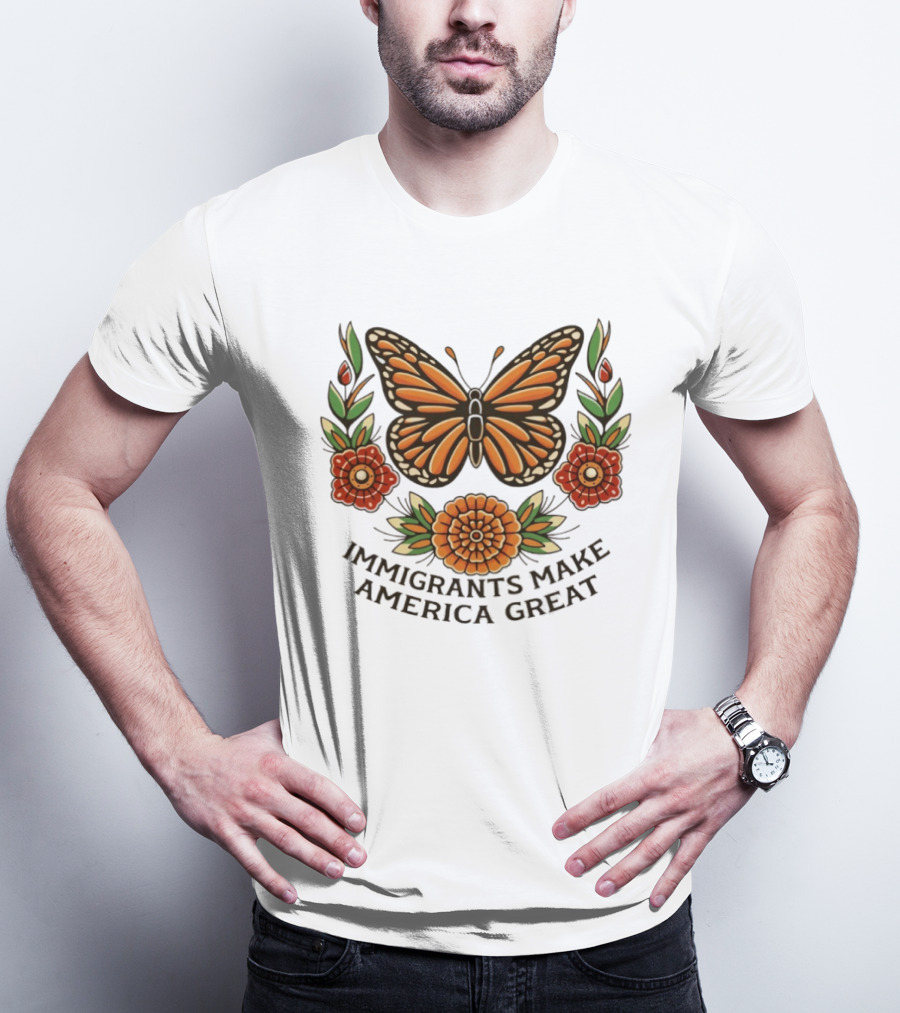 Immigrants Make America Great Monarch Butterfly Floral T-Shirt