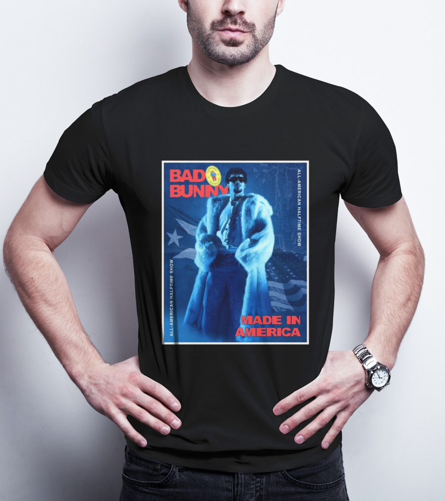 Bad Bunny Made In America All American Halftime Show T-Shirt