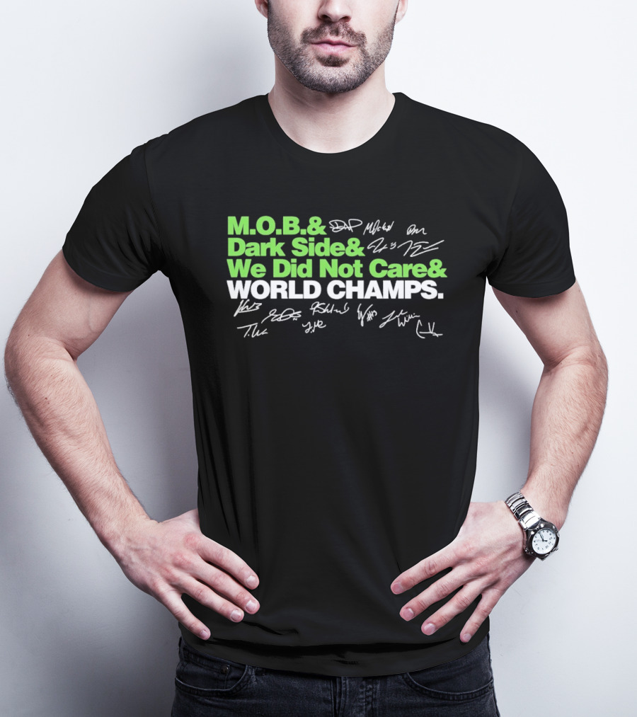 M.O.B. Dark Side We Did Not Care World Champs T-Shirt